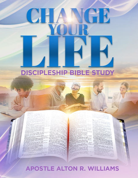 Change Your Life Discipleship Bible Study – Church Ministry Resource ...