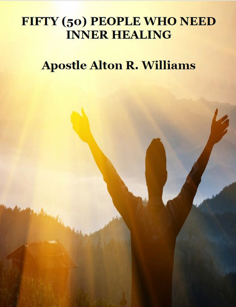 Fifty (50) People Who Need Inner Healing PDF – Church Ministry Resource ...