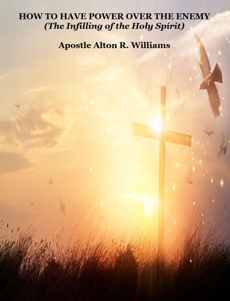 How to Have Power Over the Enemy - The Infilling of the Holy Spirit PD ...