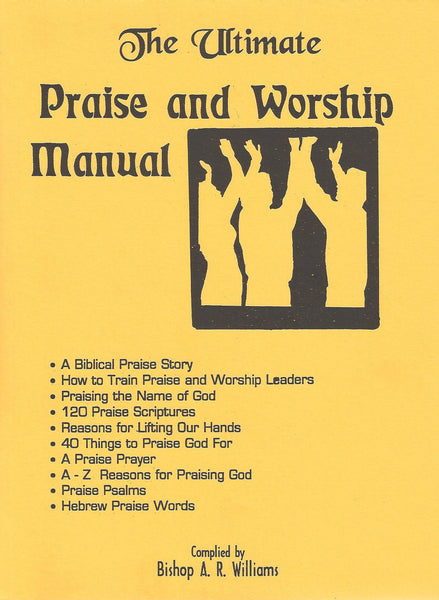 The Ultimate Praise and Worship Manual – Church Ministry Resource Bookstore